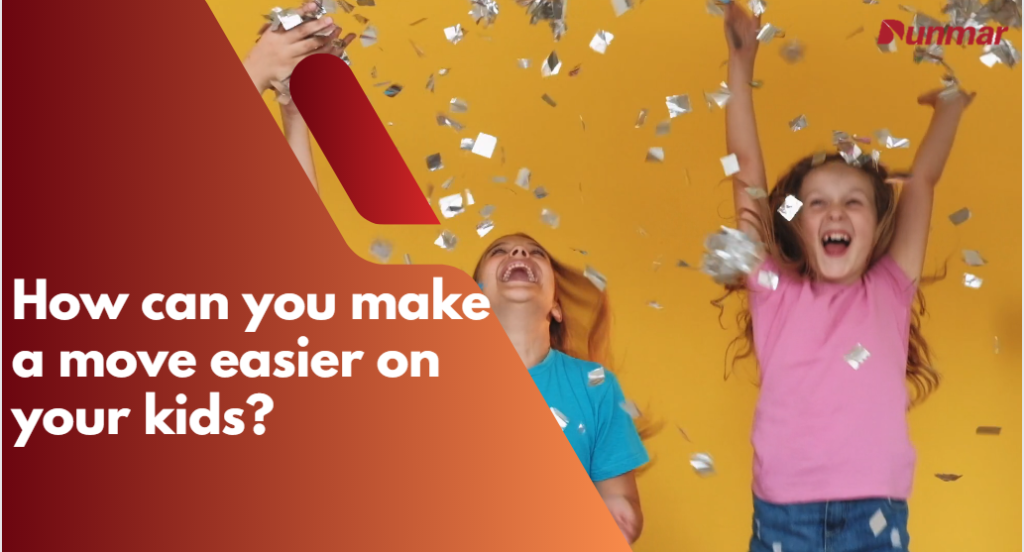 How Can You Make A Move Easier On Your Kids | Dunmar Moving
